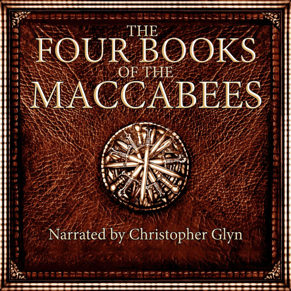 The Four Books Of The Maccabees by Maccabees, Christopher Glyn | 2940194105755 | Audiobook ...