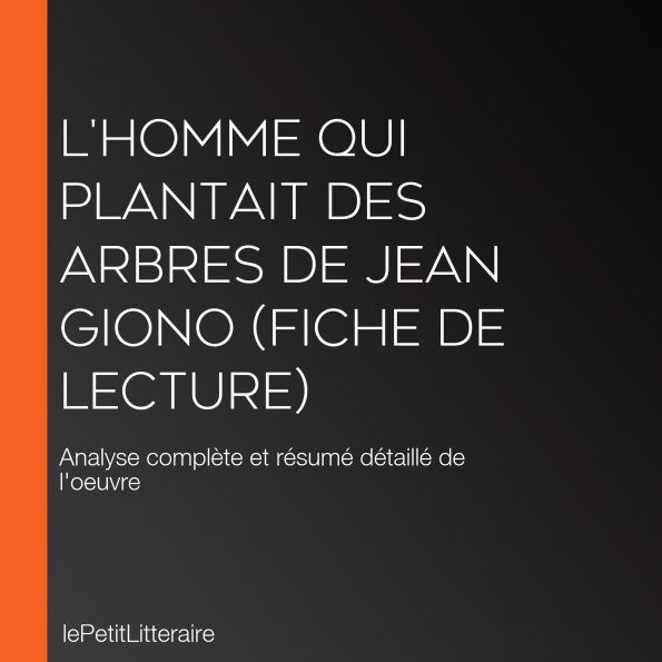 L'Homme qui plantait des arbres de Jean Giono (Fiche de lecture ...