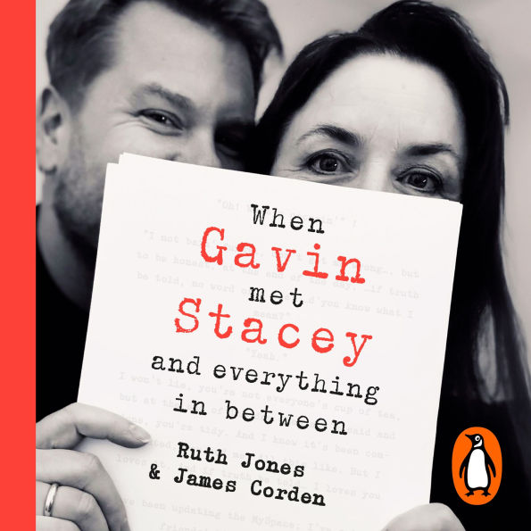 When Gavin Met Stacey and Everything in Between: A Story of Love and Friendship by Ruth Jones ...