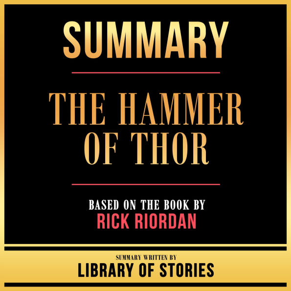 Summary - The Hammer Of Thor: Based On The Book By Rick Riordan by ...