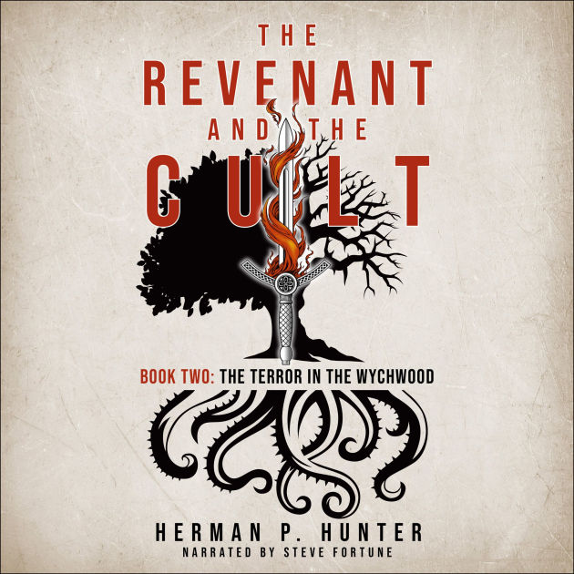 The Revenant and the Cult, Book Two: The Terror in the Wychwood by ...
