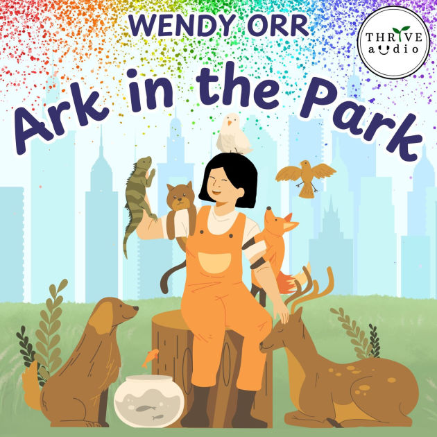 Ark in the Park by Wendy Orr | 2940194507313 | Audiobook (Digital ...