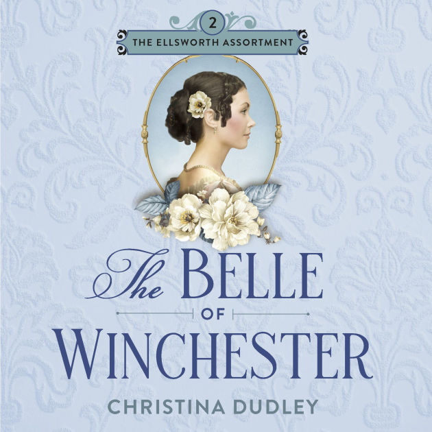 The Belle of Winchester: A Traditional Regency Romance by Christina ...