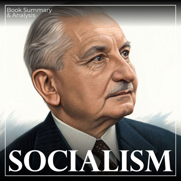 Socialism: Book Summary & Analysis (Abridged) by Miles Thatcher, Bill ...