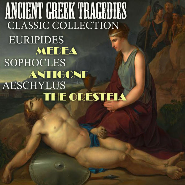 Ancient Greek Tragedies. Classic collection: Euripides. Medea ...