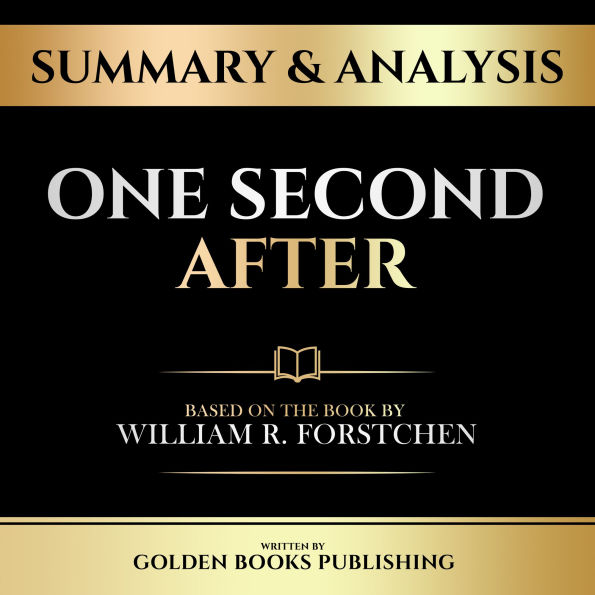 Summary & Analysis - One Second After: Based On The Book By William R ...