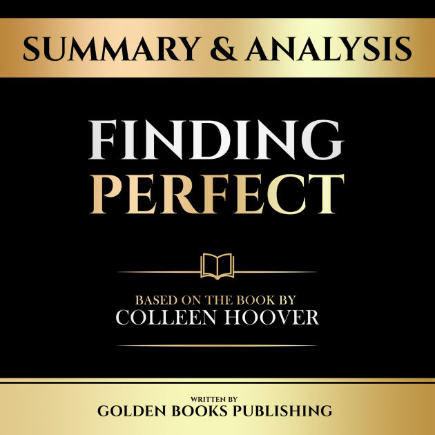 Summary & Analysis - Finding Perfect: Based On The Book By Colleen ...