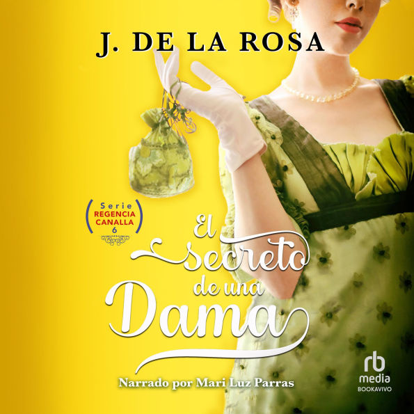 El secreto de una dama "A lady's secret" by J. de la Rosa, Mari Luz ...