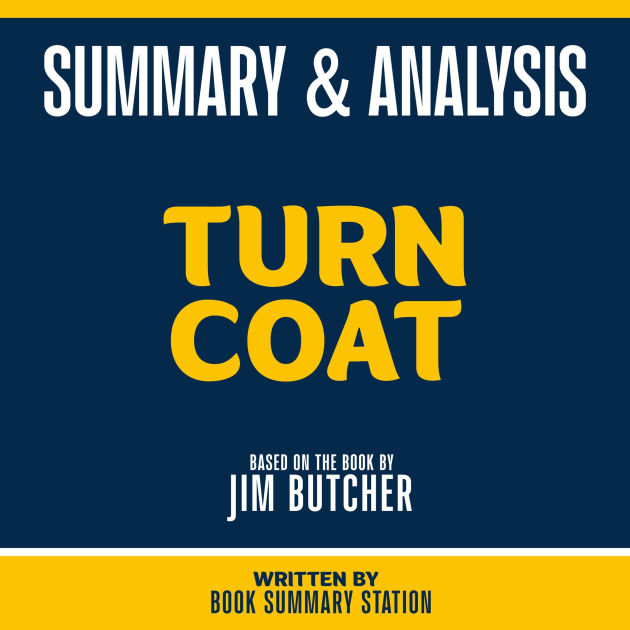 Summary & Analysis - Turn Coat: Based On The Book By Jim Butcher by ...