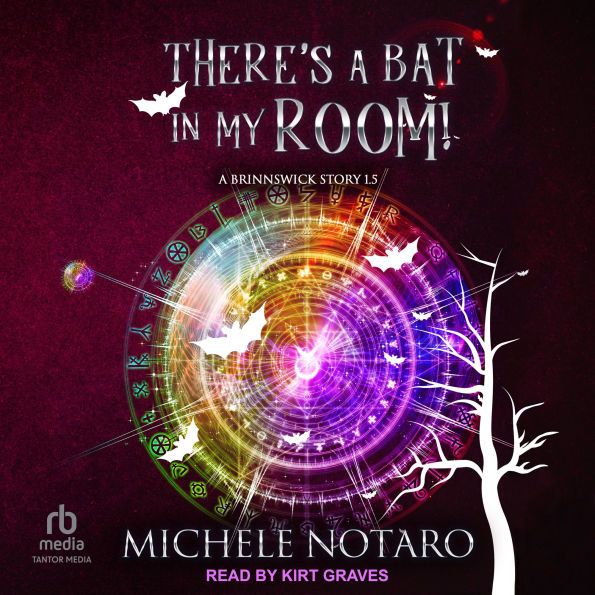 There's a Bat in My Room! by Michele Notaro, Kirt Graves ...