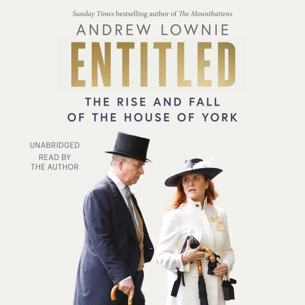 Entitled: The Rise and Fall of the House of York by Andrew Lownie | 2940195053260 | Audiobook ...