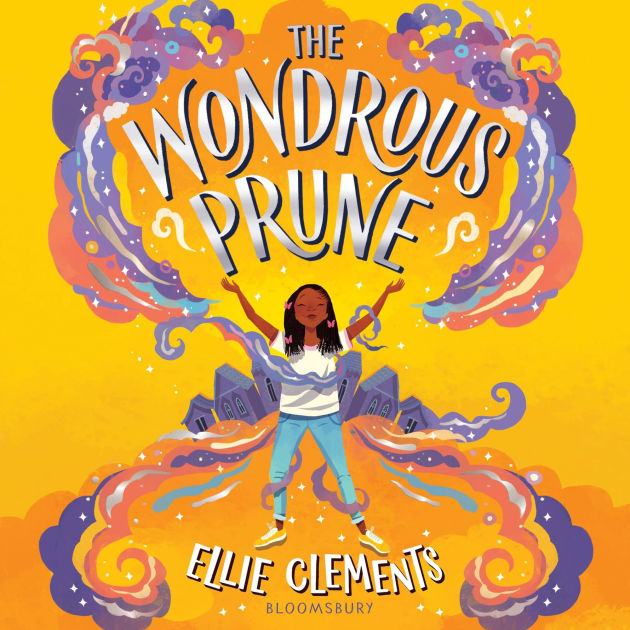 The Wondrous Prune by Ellie Clements | eBook | Barnes & Noble®