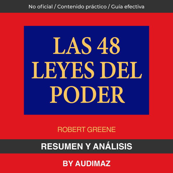 Resumen y Análisis de Las 48 Leyes del Poder de Robert Greene by Audimaz, Max Arellano ...