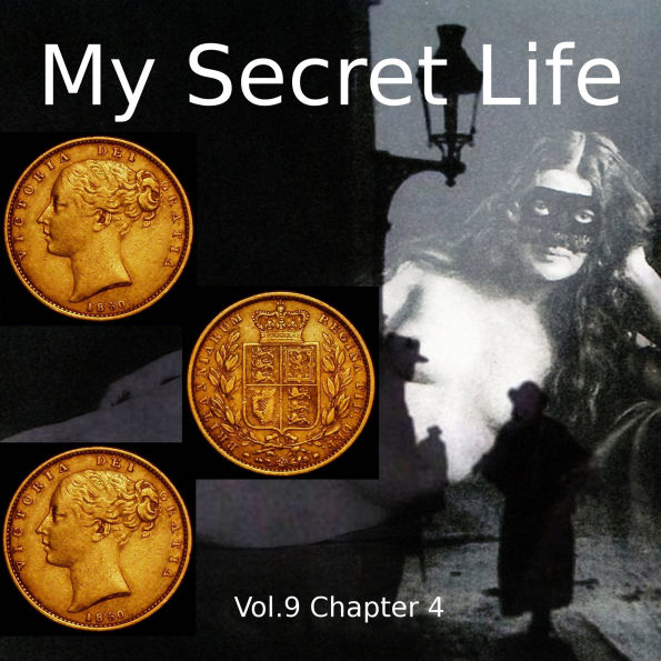 My Secret Life, Vol. 9 Chapter 4 by Dominic Crawford Collins | 2940195257972 | Audiobook ...