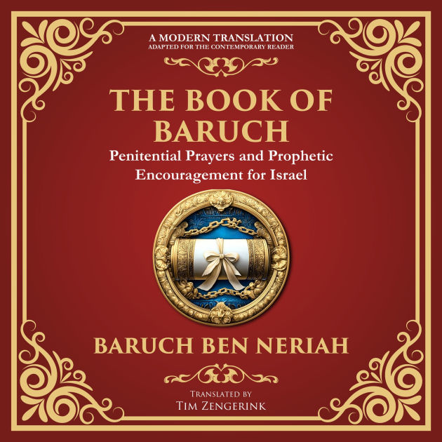 The Books of Baruch & The Exiles - The Lost Prophecies of Jerusalem and ...