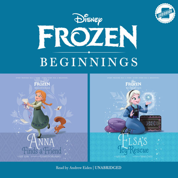 Frozen Beginnings: Anna Finds a Friend and Elsa's Icy Rescue by Kate ...