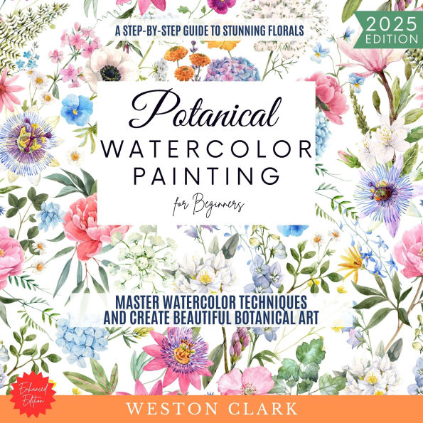 Botanical Watercolor Painting for Beginners:: A Step-by-Step Guide to ...