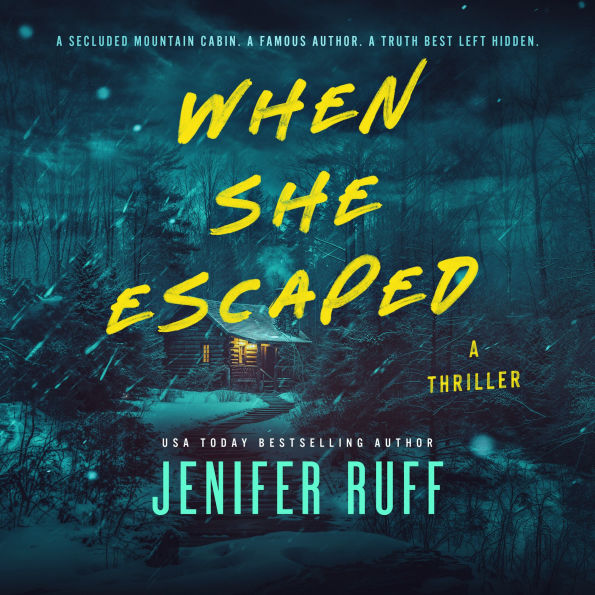 When She Escaped: A thriller by Jenifer Ruff, Kate Handford ...