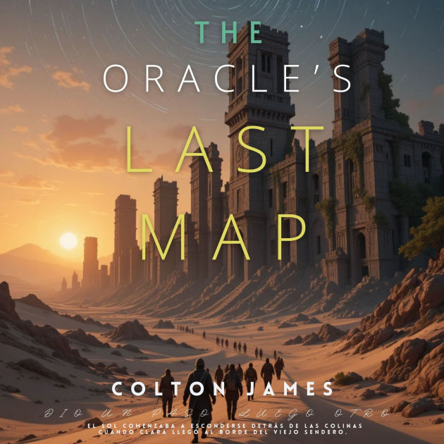The Oracle's Last Map by Colton James | eBook | Barnes & Noble®