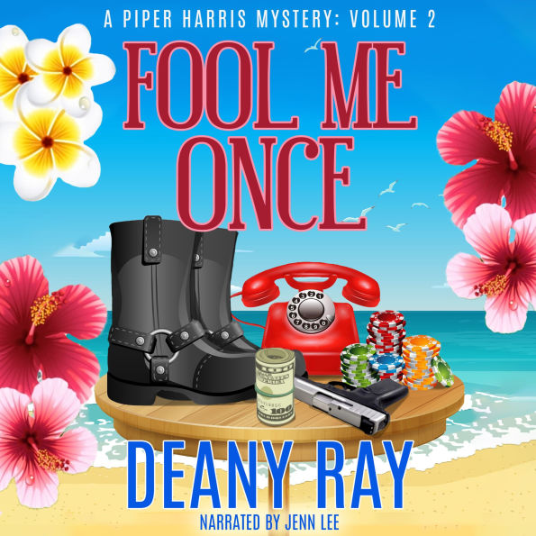 Fool Me Once: A Piper Harris Mystery Volume 2 by Deany Ray, Jenn Lee | 2940195587451 | Audiobook ...