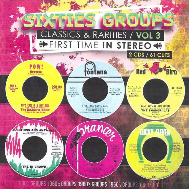 Sixties Groups Classics & Rarities First Time in Stereo, Vol. 3 by ...