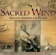 Sacred Wind: Native American Flute by Alice Gomez | CD | Barnes & Noble®