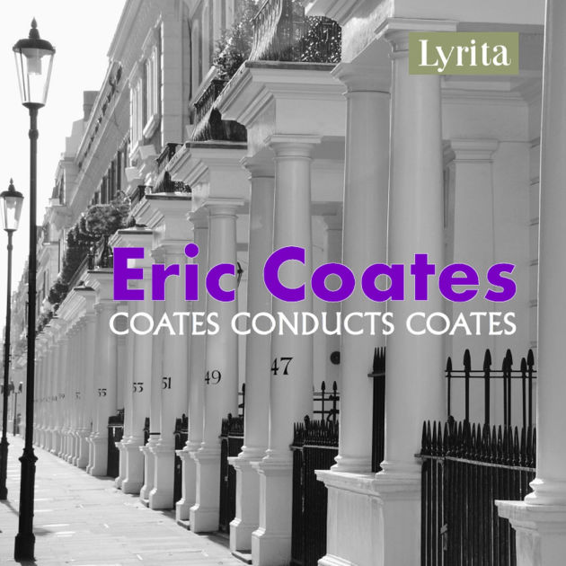 Eric Coates: Coates Conducts Coates by Eric Coates | CD | Barnes & Noble®