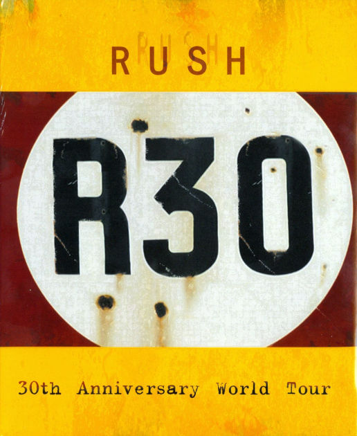 Rush: R30 - 30th Anniversary World Tour [Blu-ray] by Rush | Blu-ray ...