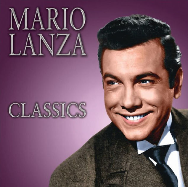 Classics by Mario Lanza | CD | Barnes & Noble®