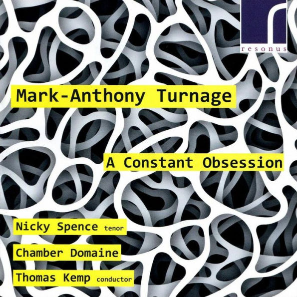 Mark-Anthony Turnage: A Constant Obsession by Nicky Spence | CD ...