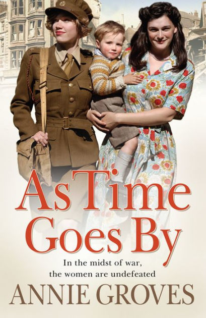 As Time Goes By by Annie Groves | eBook | Barnes & Noble®