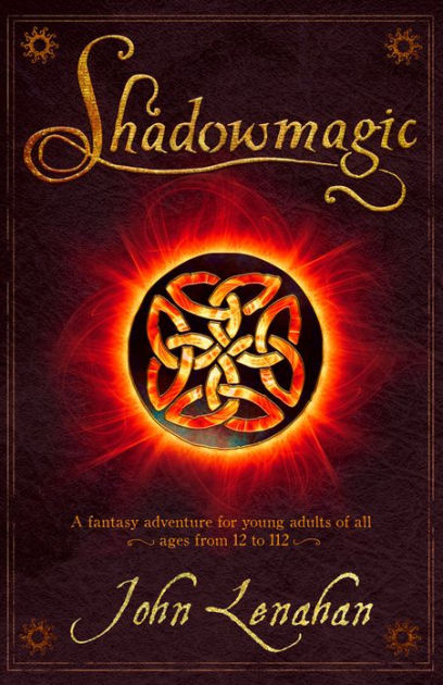 Shadowmagic (Shadowmagic, Book 1) by John Lenahan | eBook | Barnes & Noble®