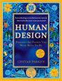 Human Design: Discover the Person You Were Born to Be by Chetan Parkyn ...