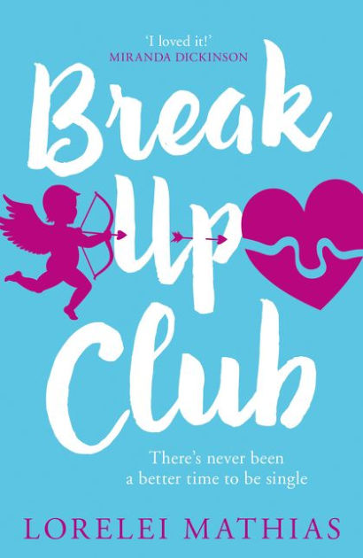 Break-Up Club by Lorelei Mathias | eBook | Barnes & Noble®
