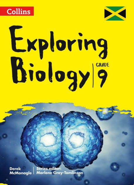 Collins Exploring Biology: Grade 9 for Jamaica by Dr. Derek McMonagle ...