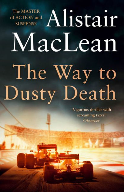 The Way to Dusty Death by Alistair MacLean, Paperback | Barnes & Noble®