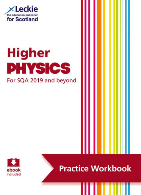 Higher Physics for SQA 2019 and Beyond Practice Workbook by Paul ...