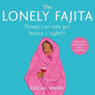 The Lonely Fajita Lib/E by Abigail Mann, Kate Louise Okello, Audio CD ...