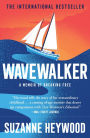 Wavewalker: A Memoir of Breaking Free by Suzanne Heywood, Paperback ...
