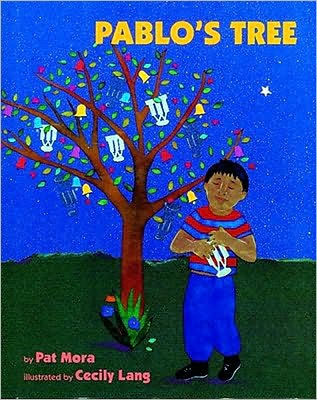 Pablo's Tree by Pat Mora, Cecily Lang, Hardcover | Barnes & Noble®