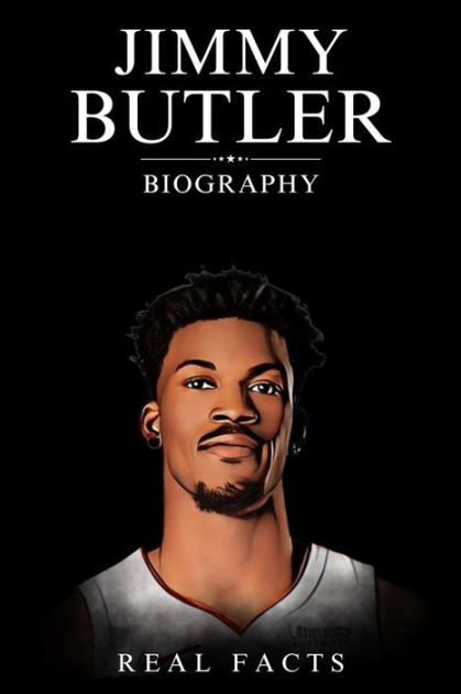Jimmy Butler Biography by Real Facts | eBook | Barnes & Noble®