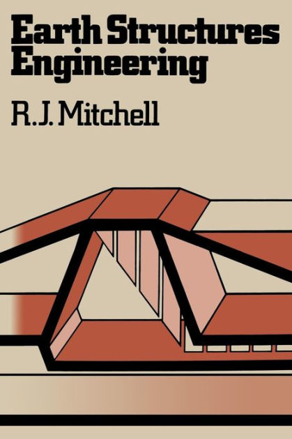 Earth Structures Engineering by R. Mitchell, Paperback | Barnes & Noble®