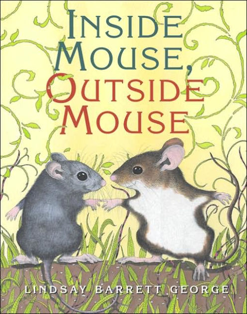Inside Mouse, Outside Mouse by Lindsay Barrett George, Paperback ...