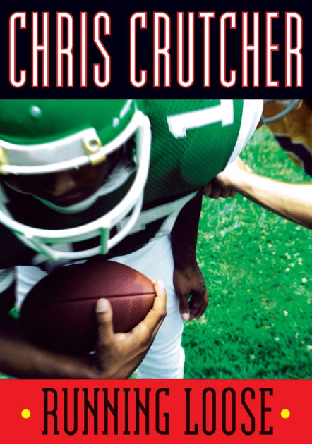 Running Loose by Chris Crutcher, Paperback | Barnes & Noble®