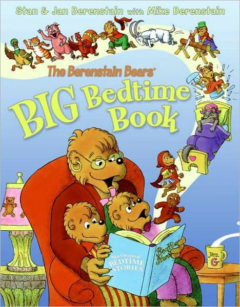 The Berenstain Bears' Big Bedtime Book (Berenstain Bears Series) by Jan ...