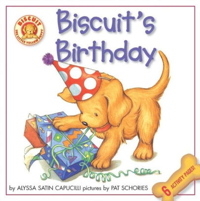 Biscuit's Birthday by Alyssa Satin Capucilli, Pat Schories, Paperback ...