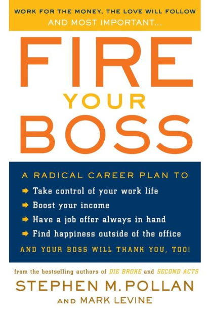Fire Your Boss by Stephen M Pollan, Mark Levine, Paperback | Barnes ...