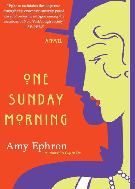 One Sunday Morning: A Novel by Amy Ephron, Paperback | Barnes & Noble®