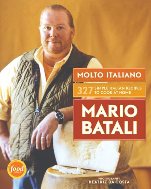 Molto Italiano: 327 Simple Italian Recipes to Cook at Home by Mario ...