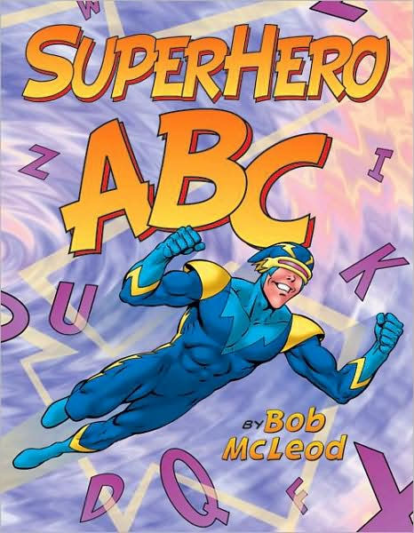 SuperHero ABC by Bob McLeod, Paperback | Barnes & Noble®